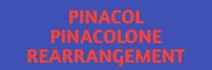 What is Pinacol – Pinacolone Rearrangement | Pinacol – Pinacolone ...