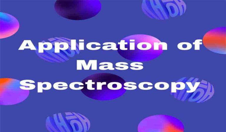 7 Application of mass spectroscopy - spectrometer uses, instrumentation ...